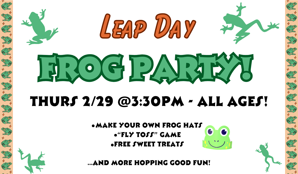 Leap Day Frog Party – Hanson Public Library