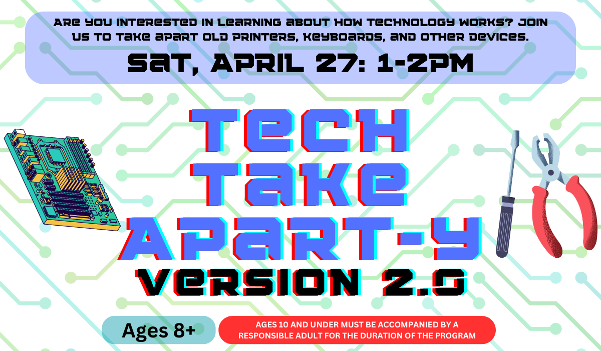 Tech Take Apart-y 2.0 – Hanson Public Library