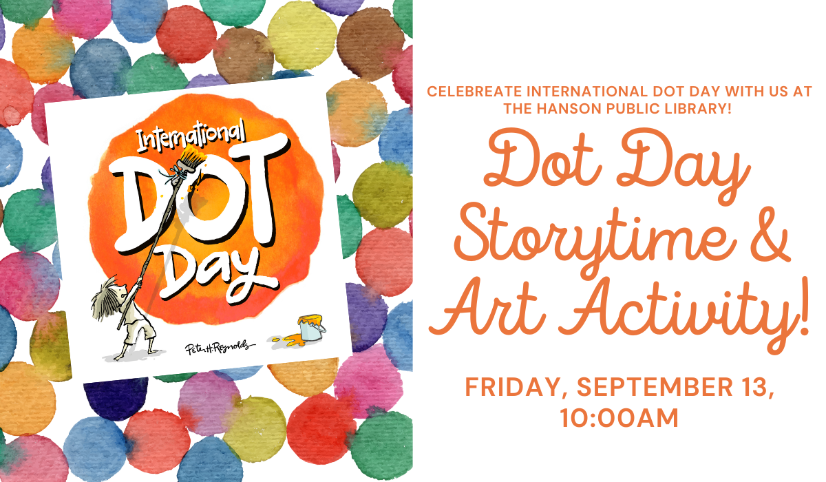 Dot Day Storytime and Art Activity – Hanson Public Library