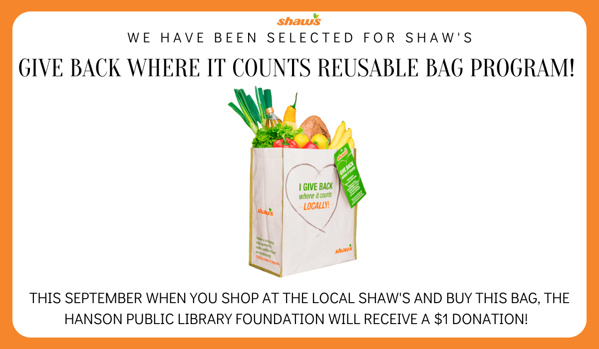 Give Back Where It Counts! Shaw’s Reusable Bag Program – Hanson Public ...