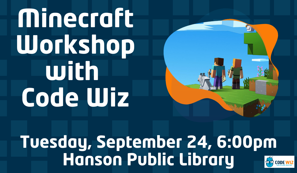 Minecraft Workshop with Code Wiz – Hanson Public Library